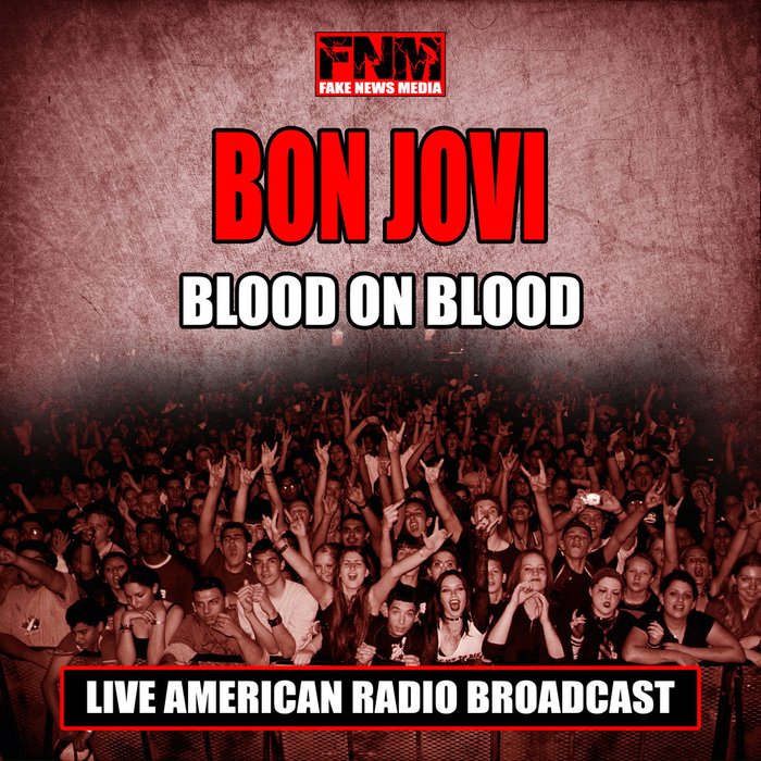 Blood On Blood (Live) อัลบั้มของ Bon Jovi | Sanook Music