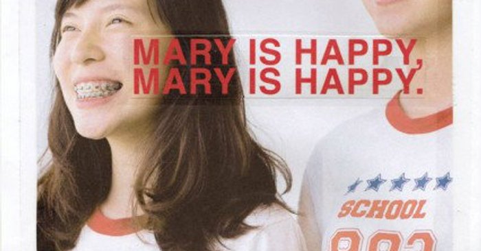 แกลเลอรีรูปภาพ MARY IS HAPPY, MARY IS HAPPY